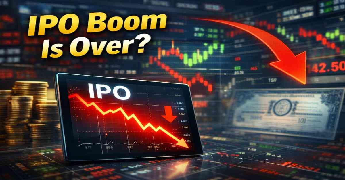 2025 IPOs Explained: Why Easy Listing Gains Are No Longer Guaranteed